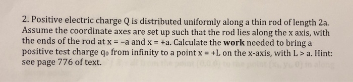 Solved 2. Positive electric charge Q is distributed | Chegg.com