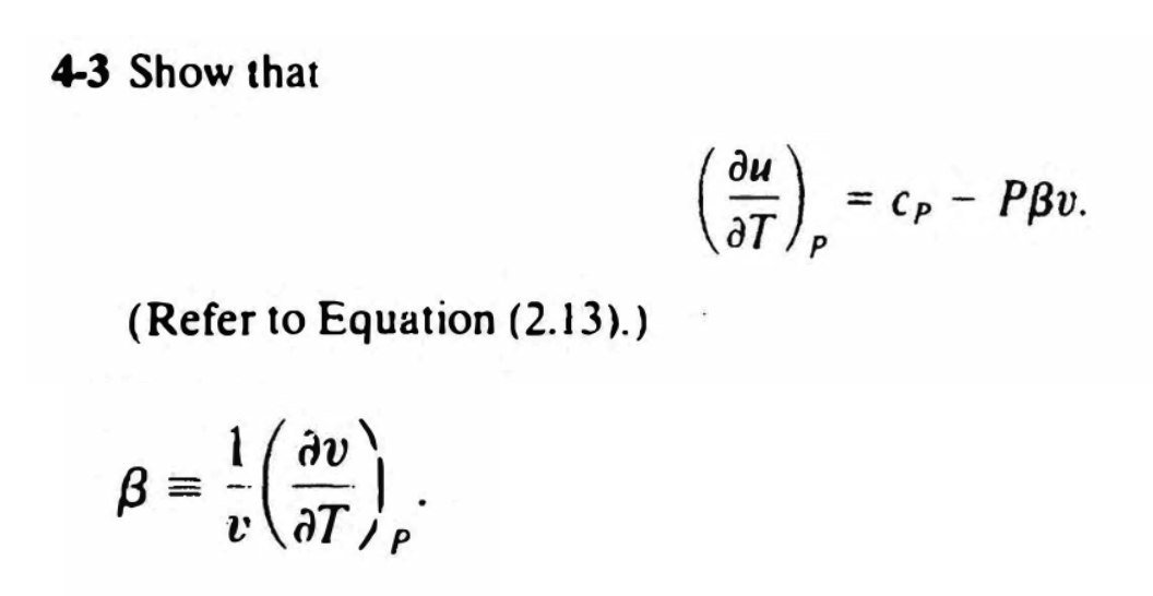 Solved 4-3 Show that (∂T∂u)P=cP−Pβv (Refer to Equation | Chegg.com
