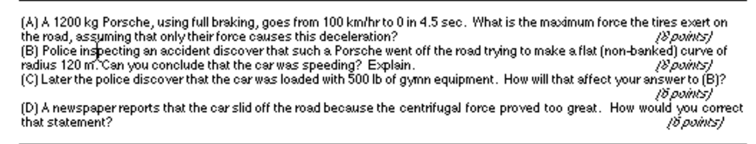 Solved (A) A 1200 kg Porsche, using full braking, goes from | Chegg.com