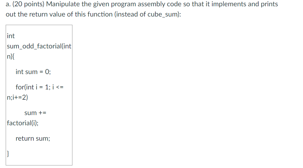 a. (20 points) Manipulate the given program assembly | Chegg.com