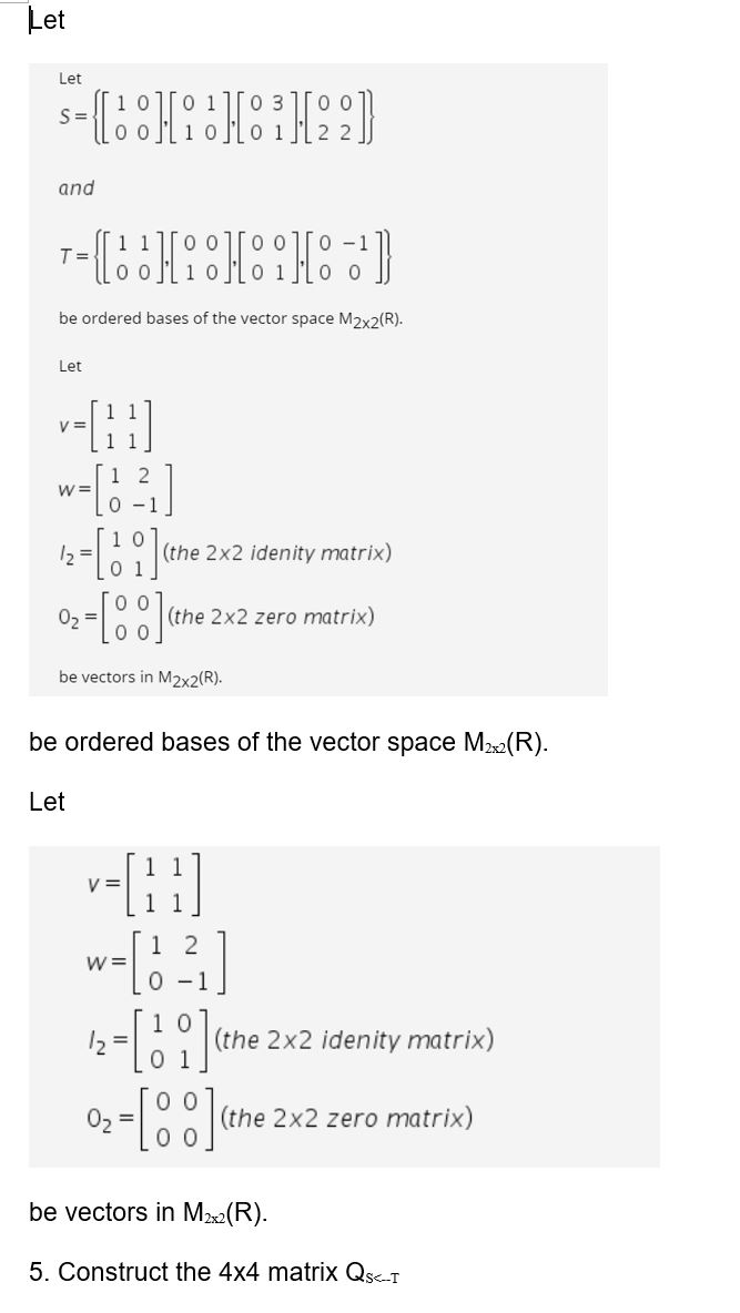 Solved Let Let 03 01 and 1 1 T= [oi] [:] 10 01 be ordered | Chegg.com