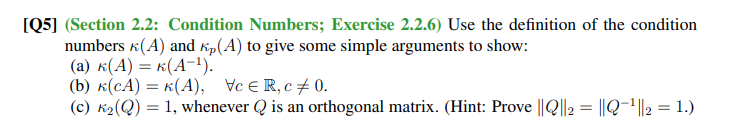 Solved [Q5] (Section 2.2: Condition Numbers; Exercise 2.2.6) | Chegg.com