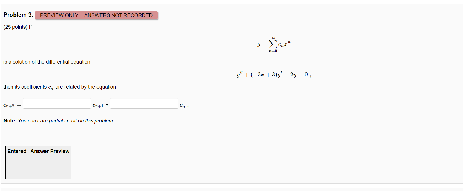 Solved Problem 3. PREVIEW ONLY -- ANSWERS NOT RECORDED (25 | Chegg.com