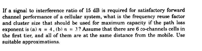 Solved If a signal to interference ratio of 15 dB is | Chegg.com