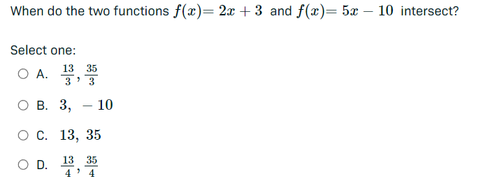 Solved When do the two functions f(x) = 2x +3 and f(x)= 5x - | Chegg.com