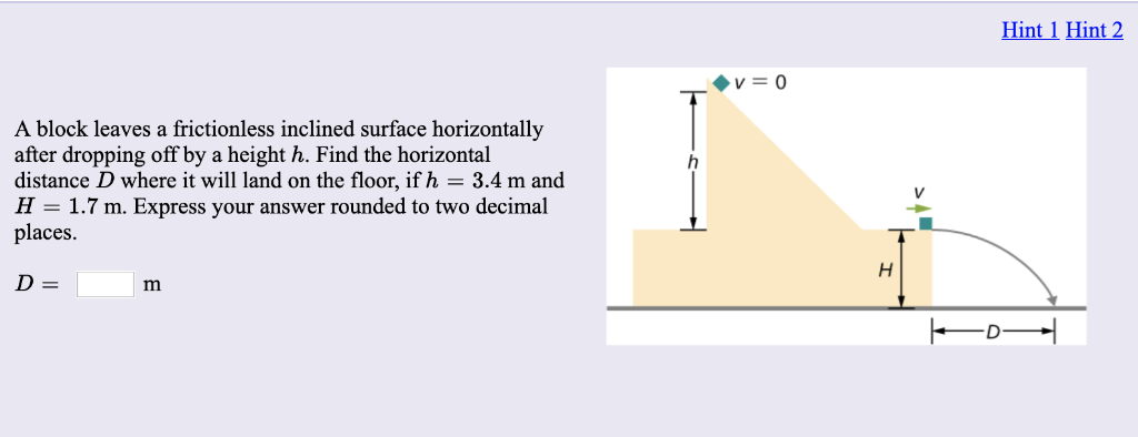 Solved Hint 1 Hint2 A block leaves a frictionless inclined | Chegg.com