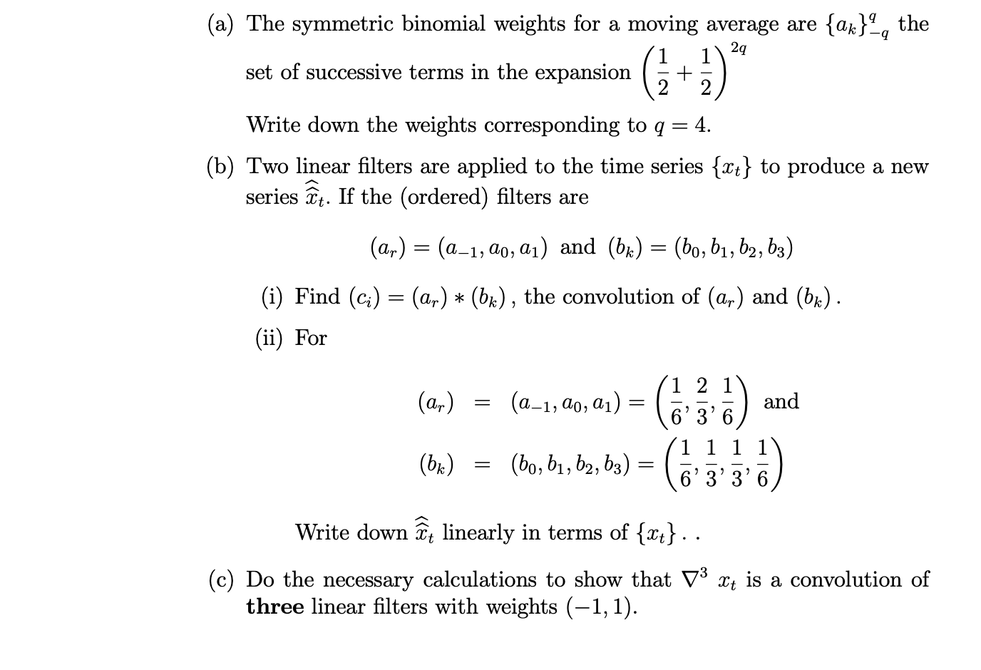 Solved (a) The symmetric binomial weights for a moving | Chegg.com