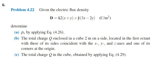 Solved 6 Problem 4 22 Given The Electric Flux Density D 2 X