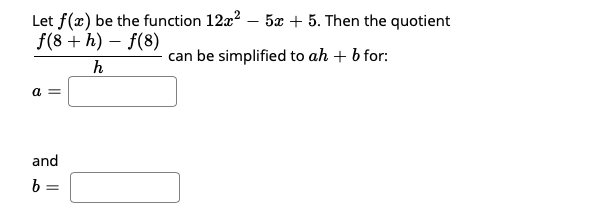 Solved Let f(x) be the function 12x2 – 5x + 5. Then the | Chegg.com