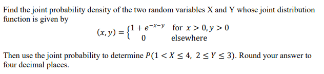 Solved Find the joint probability density of the two random | Chegg.com