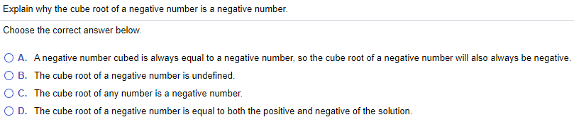 Solved Explain why the cube root of a negative number is a | Chegg.com