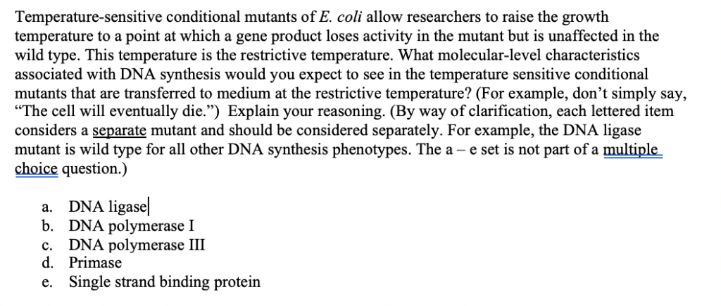 Solved Temperature-sensitive conditional mutants of E. coli | Chegg.com