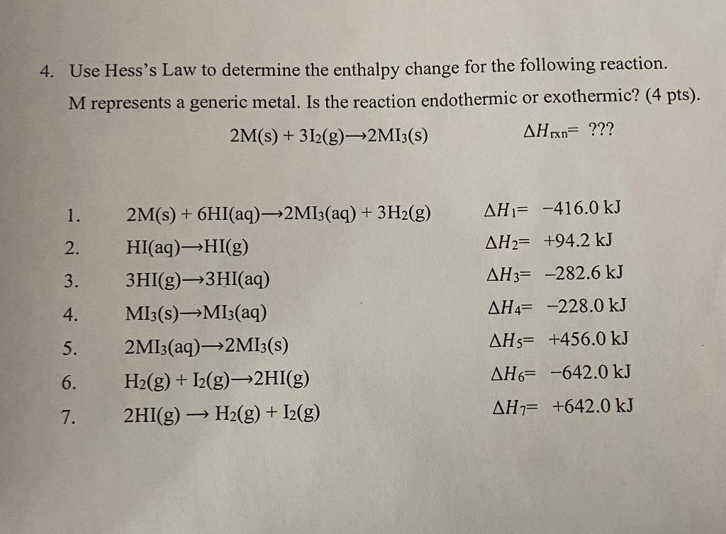 Solved 4. Use Hess's Law to determine the enthalpy change | Chegg.com