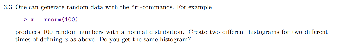 Solved 3.3 One can generate random data with the " r | Chegg.com