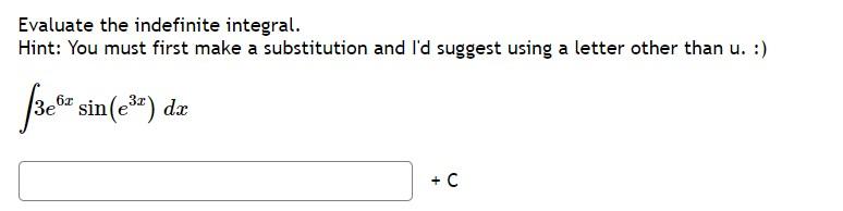 Solved Evaluate the indefinite integral. Hint: You must | Chegg.com