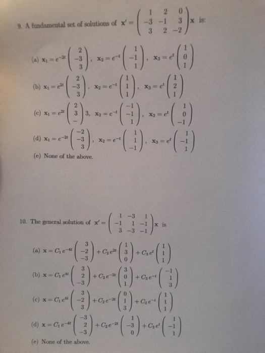 Solved 3 |x is: 9. A fundamental set of solutions of | Chegg.com