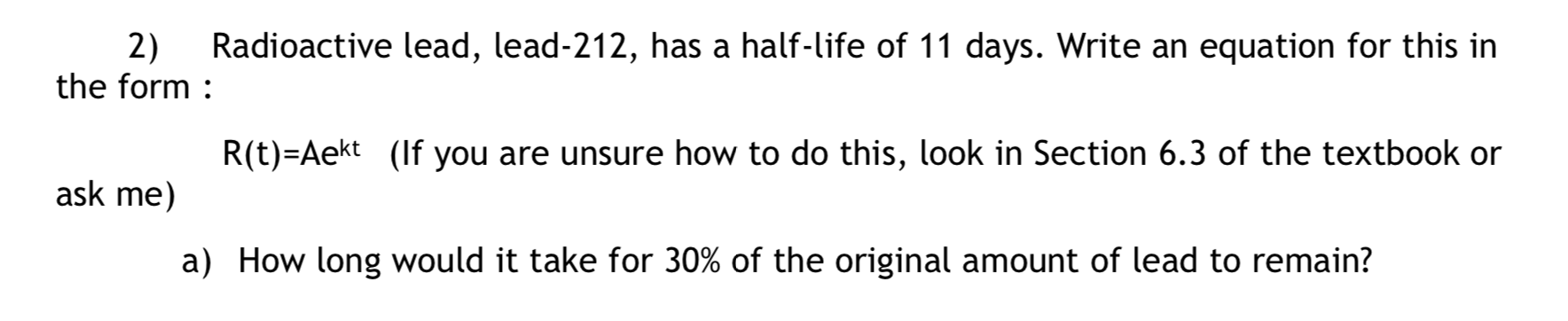 Solved 2) Radioactive lead, lead-212, has a half-life of 11 | Chegg.com