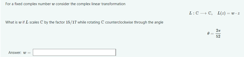 Solved For a fixed complex number w ﻿consider the complex | Chegg.com