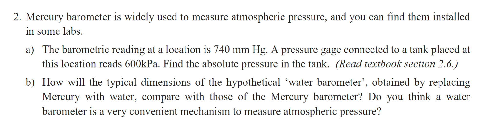 Solved 2. Mercury barometer is widely used to measure | Chegg.com