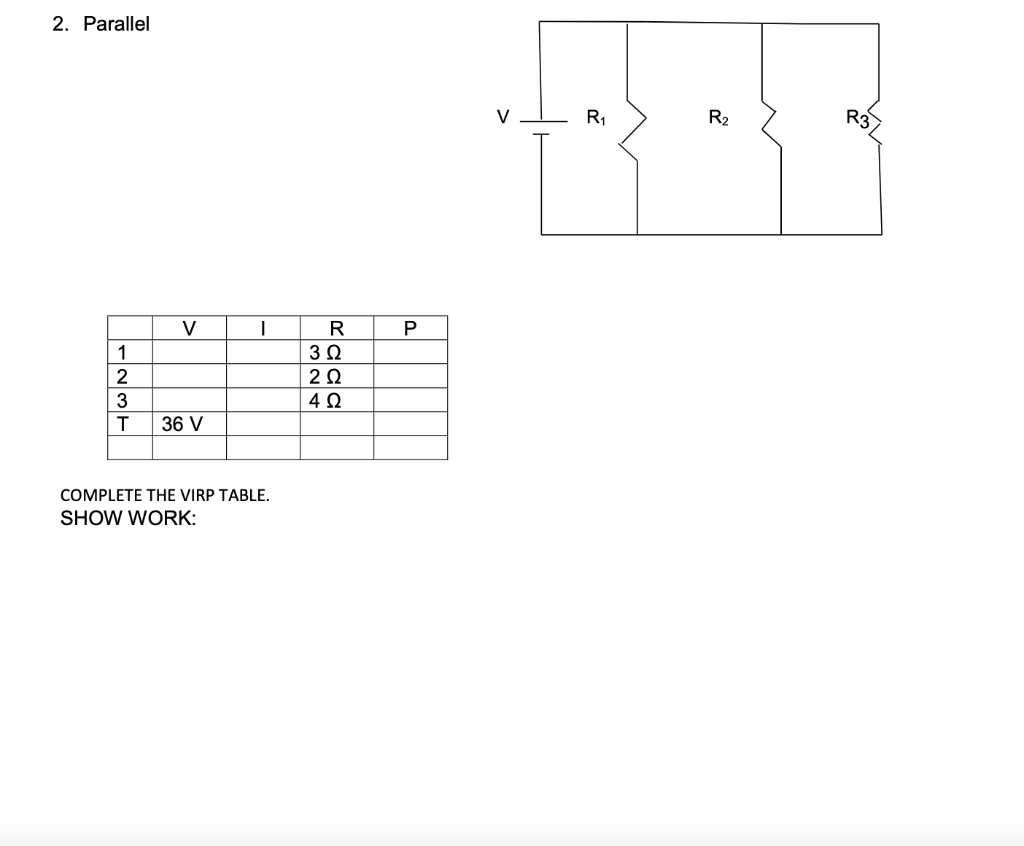 Solved 2. Parallel V 21 R R2 R37 V I Р R 312 2Ω 1 2 3 T 422 | Chegg.com