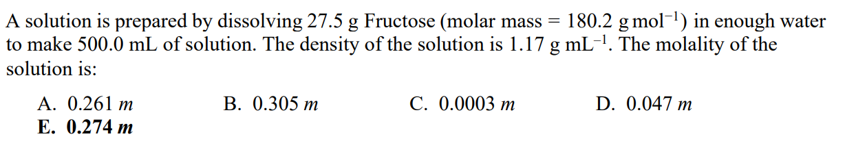 Solved A solution is prepared by dissolving 27.5 g Fructose | Chegg.com