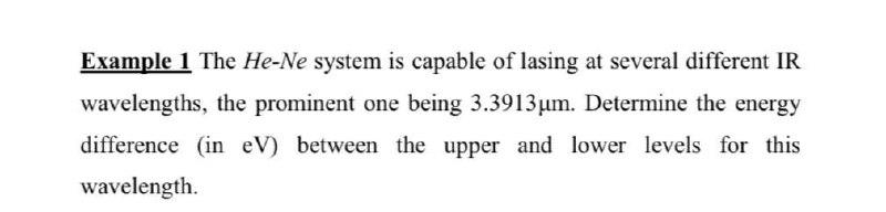 Solved Example 1 The He-Ne system is capable of lasing at | Chegg.com