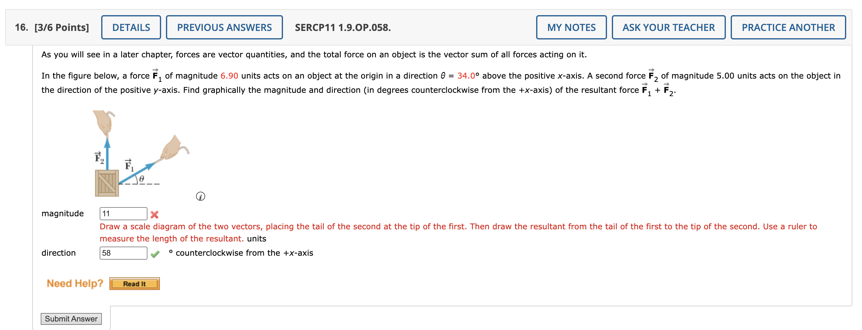 Solved As you will see in a later chapter, forces are vector | Chegg.com