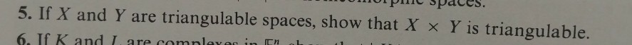 Solved upnc spaces. 5. If X and Y are triangulable spaces, | Chegg.com