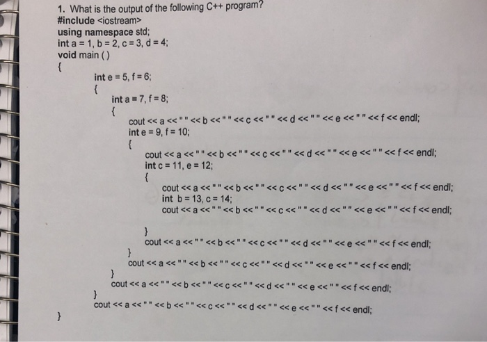 Solved 1. What is the output of the following C++ program? | Chegg.com