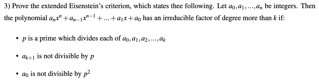 Solved 3) Prove the extended Eisenstein's criterion, which | Chegg.com
