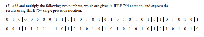 Solved (3) Add and multiply the following two numbers, which | Chegg.com
