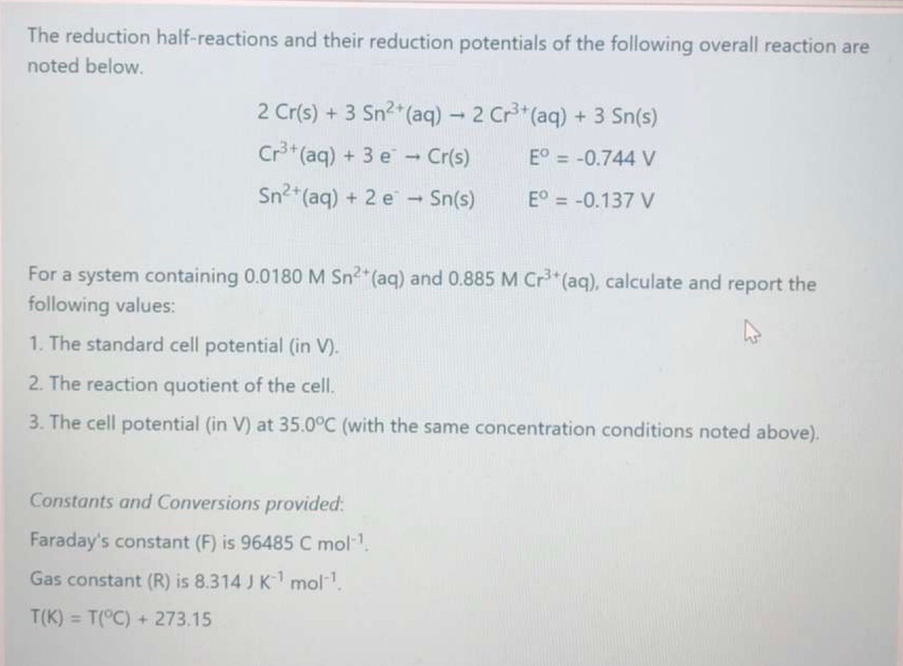 Solved The reduction half-reactions and their reduction | Chegg.com