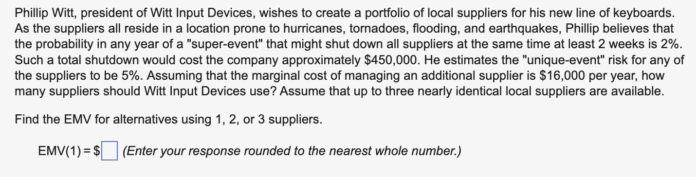 Solved Phillip Witt, president of Witt Input Devices, wishes | Chegg.com