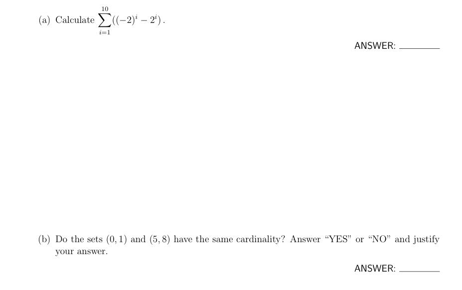 Solved (a) Calculate ∑i=110((−2)i−2i). ANSWER: (b) Do the | Chegg.com