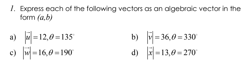 Solved 1. Express each of the following vectors as an | Chegg.com