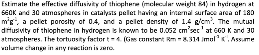 Solved Estimate the effective diffusivity of thiophene | Chegg.com