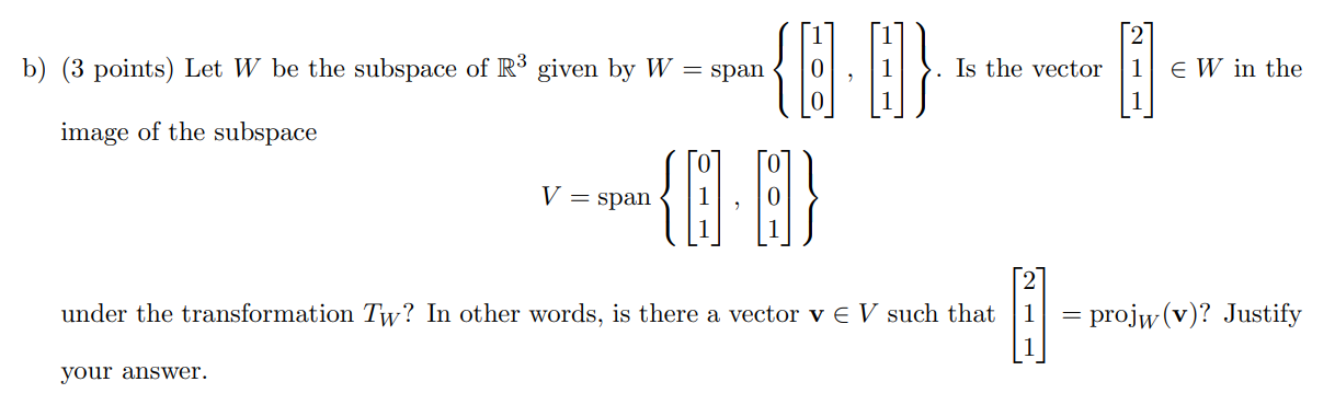 Solved Question 3. Let W be a non-zero subspace of Rn. | Chegg.com