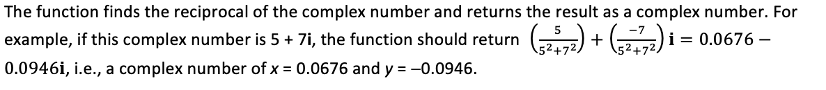 Solved The function finds the reciprocal of the complex | Chegg.com