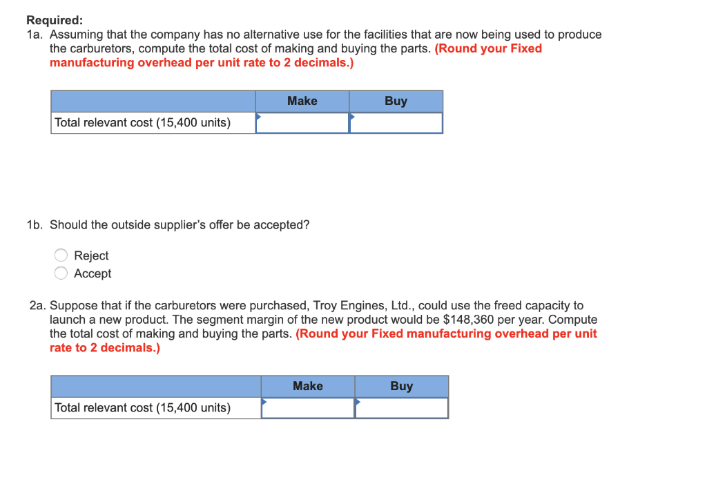 Solved Exercise 12-3 Make or Buy a Component [LO12-3] Troy | Chegg.com