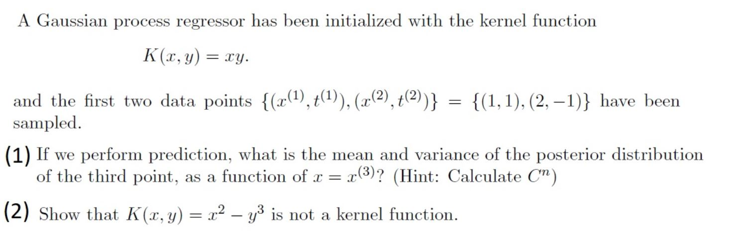 A Gaussian process regressor has been initialized | Chegg.com