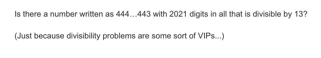 Solved Is there a number written as 444...443 with 2021 | Chegg.com