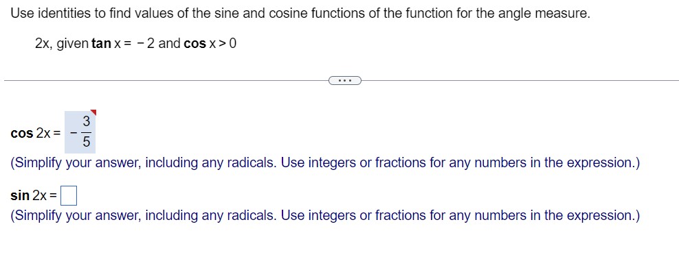 Solved Use identities to find values of the sine and cosine | Chegg.com