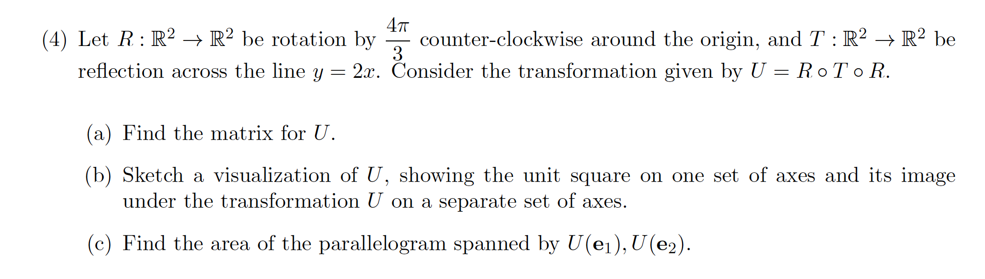 Solved (4) Let R:R2→R2 be rotation by 34π counter-clockwise | Chegg.com