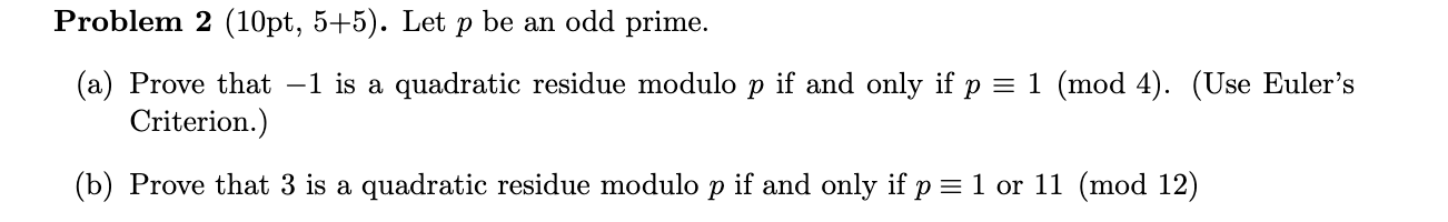 Solved Problem 2 (10pt, 5+5). Let p be an odd prime. (a) | Chegg.com