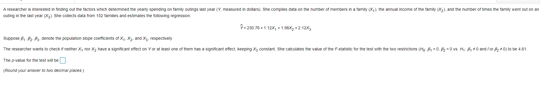 Solved A researcher is interested in finding out the factors | Chegg.com