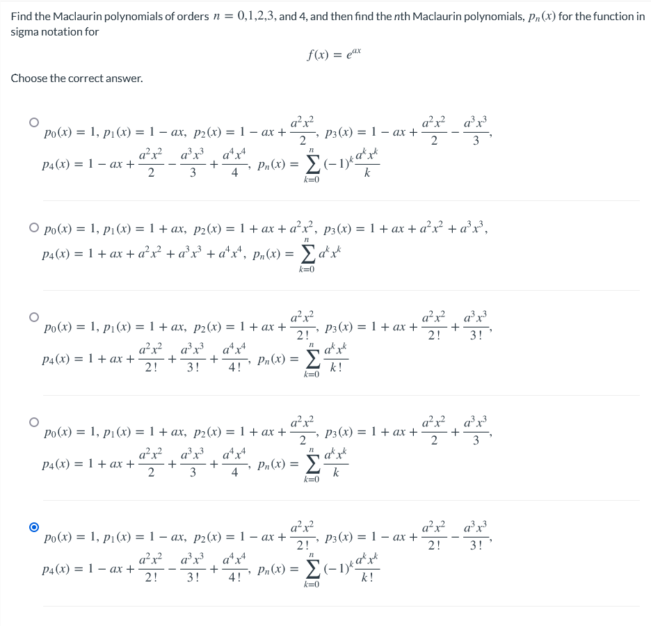 Solved Find the Maclaurin polynomials of orders n = 0,1,2,3, | Chegg.com
