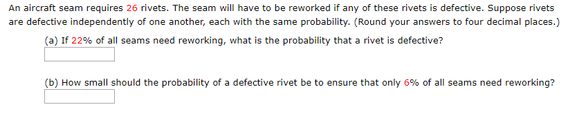 Solved An aircraft seam requires 26 rivets. The seam will | Chegg.com