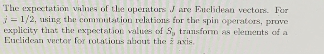 Solved The expectation values of the operators J are | Chegg.com