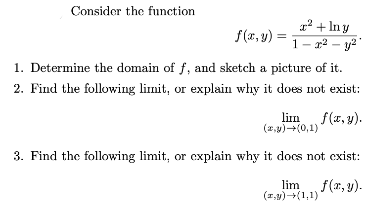 Solved = Consider the function x2 + Iny f(x,y) = 1 - x2 - y2 | Chegg.com