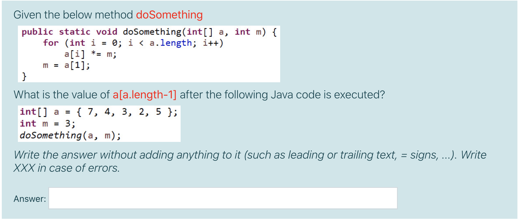 Solved = m = Given the below method doSomething public | Chegg.com